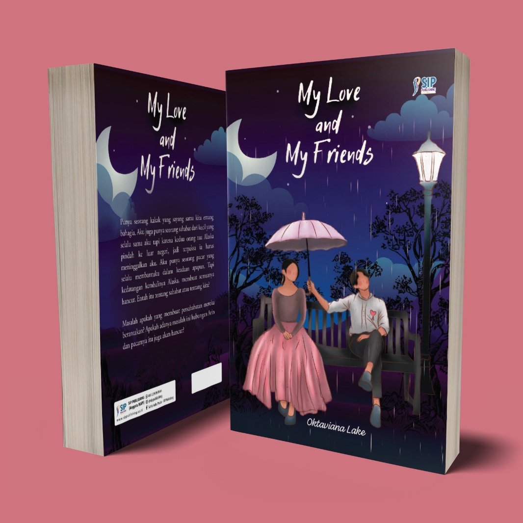 MY LOVE AND MY FRIENDS – Toko Buku SIP Publishing